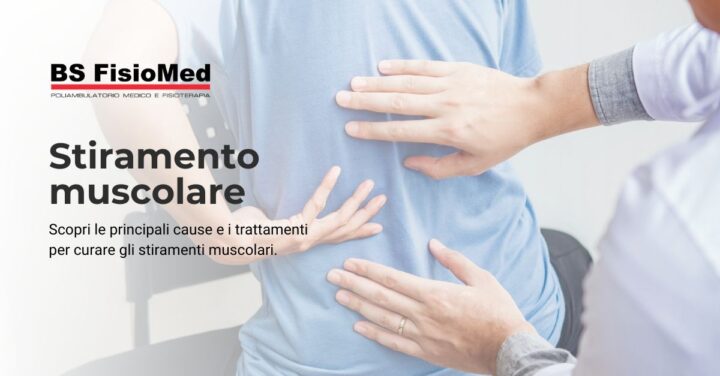Stiramento muscolare: sintomi e cure - BS Fisiomed