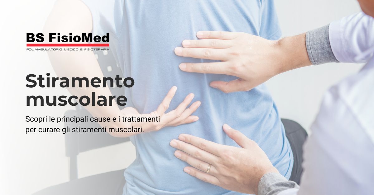 Stiramento muscolare: sintomi e cure - BS Fisiomed